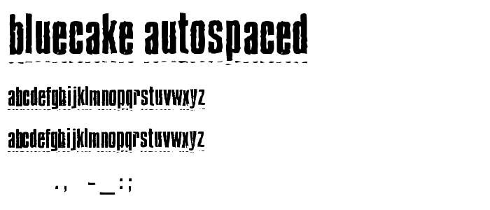 BlueCake Autospaced Font : Fancy Distorted : pickafont.com